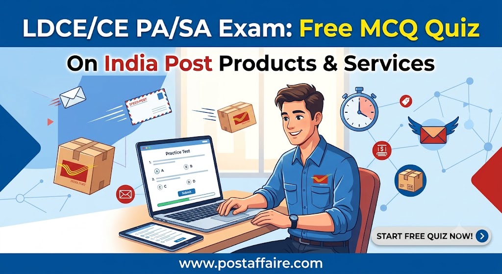 LDCE/CE PA/SA Exam: Free MCQ Quiz on India Post Products & Services ...